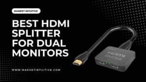 7 Best HDMI Splitter For Dual Monitors: [Tested & Compared] - Market ...