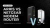 Arris vs Netgear Modem Router: Which Is Better? [2023 Guide] - Market ...